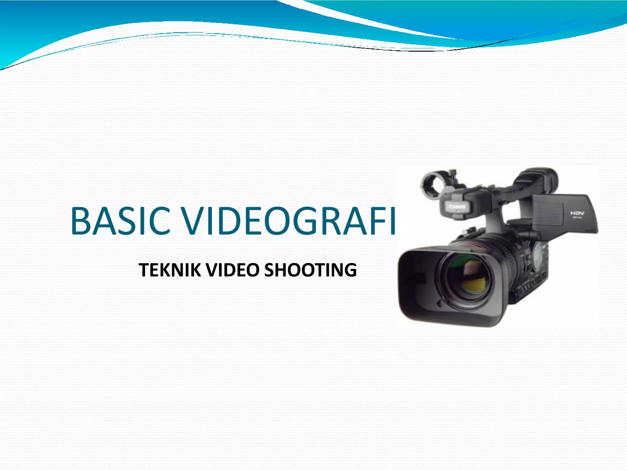 Materi Dasar Videografi.pptx