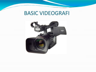 Materi Dasar Videografi.pptx