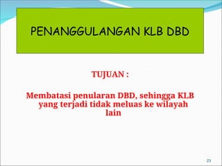 MATERI DEMAM BERDARAH DENGUE (DBD).ppt untuk mencegah penyerabaran DBD ...