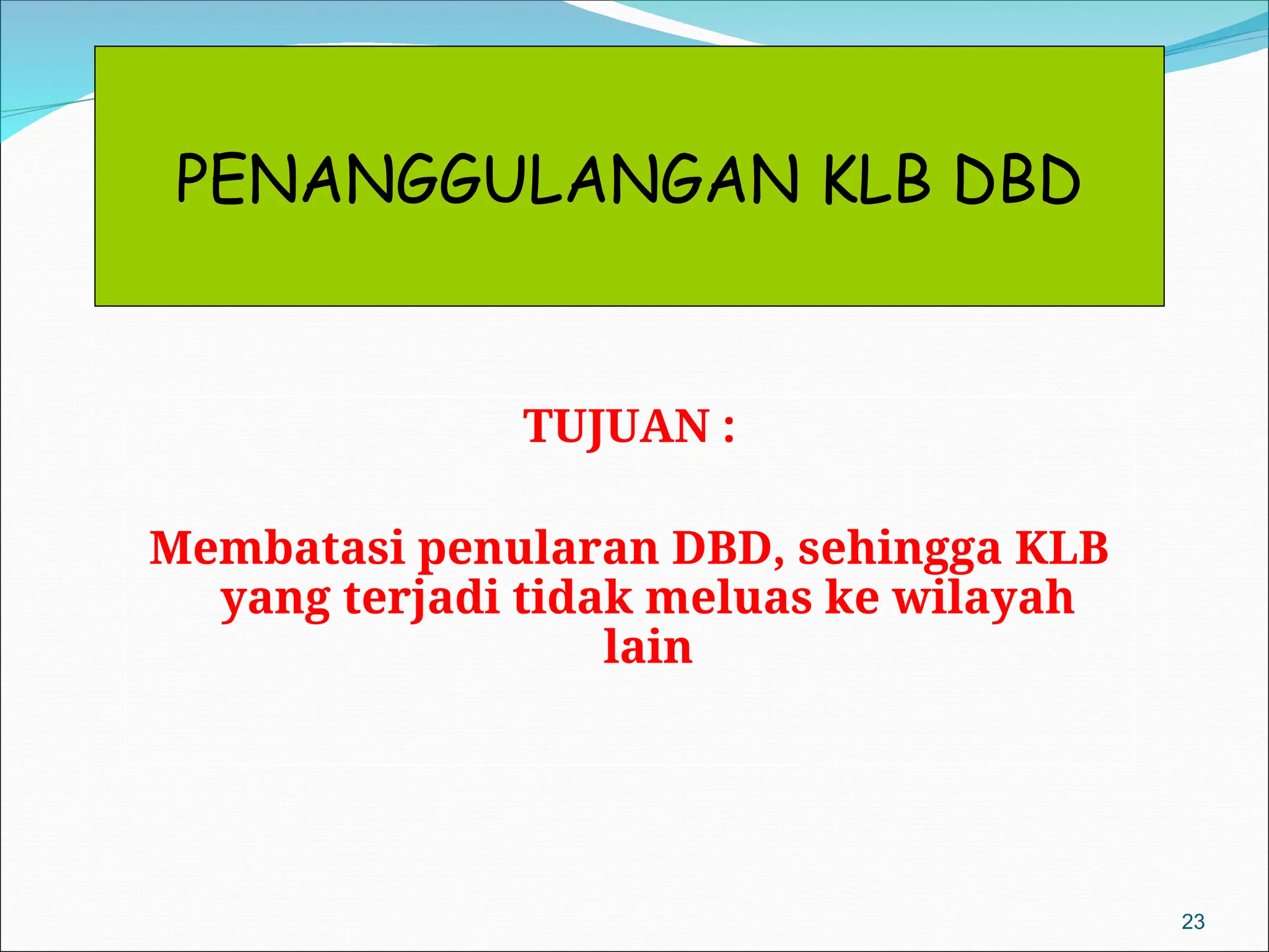 MATERI DEMAM BERDARAH DENGUE (DBD) puskesmas.ppt