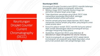 Materi Droplet Counter Current Chromatography (DCCC).pptx
