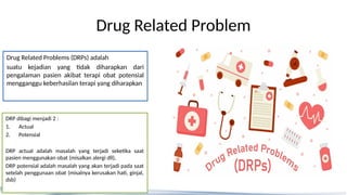 Materi Drug Related Problem (DRP) dengan studi kasus pptx | PPTX