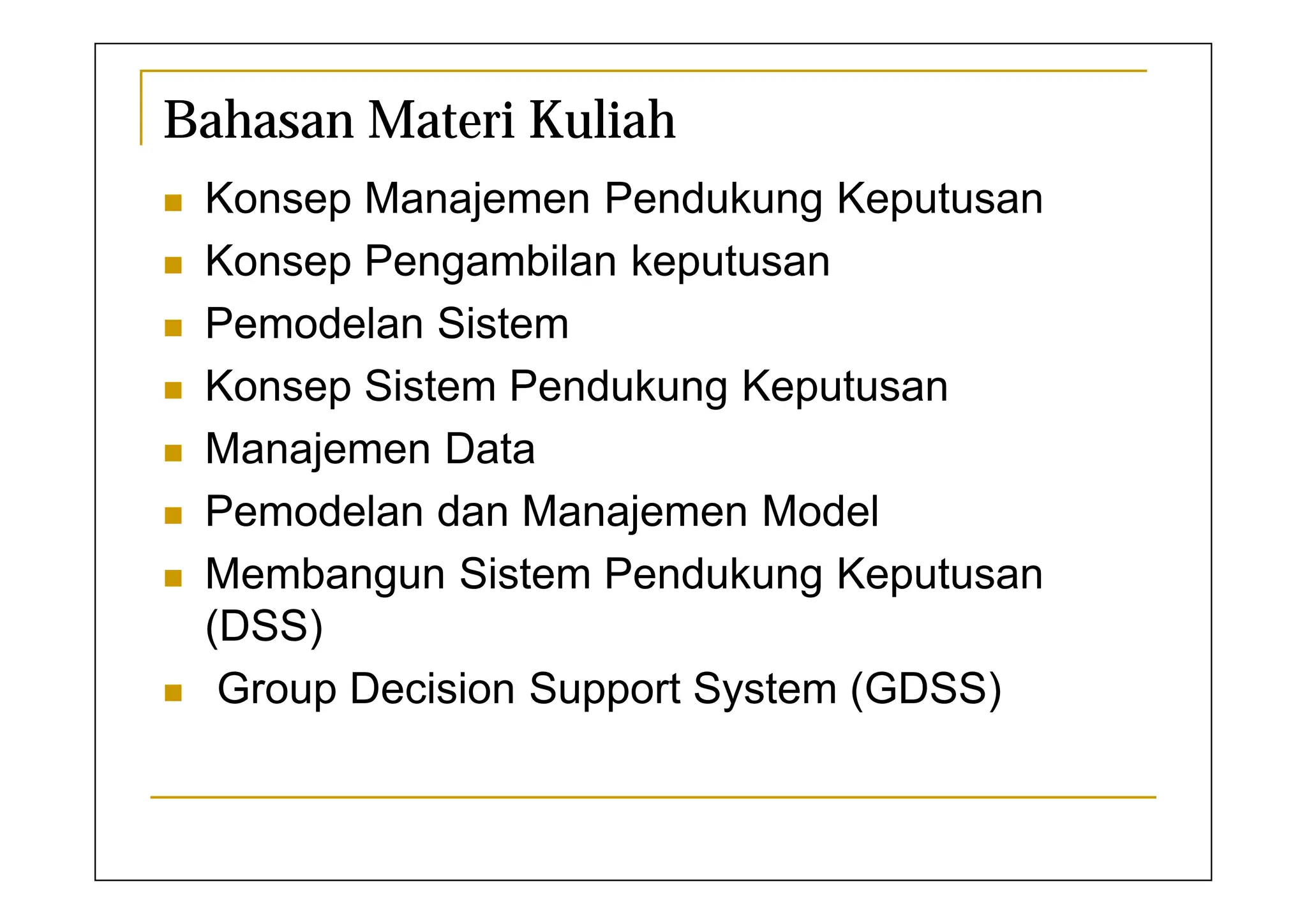 Materi Decision support systems (DSS) Pertemuan 1 | PDF
