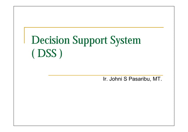 Materi Decision support systems (DSS) Pertemuan 1 | PDF