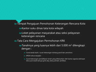 PLKJ Rencana Umum Tata Ruang Kota (RUTRK) | PPTX
