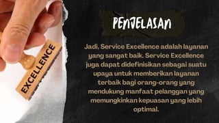 MATERI SERVICE EXCELLENCE UNTUK SAAT DIPEKERJAAN | PPTX
