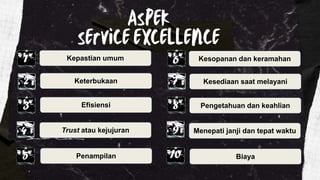 MATERI SERVICE EXCELLENCE UNTUK SAAT DIPEKERJAAN | PPTX