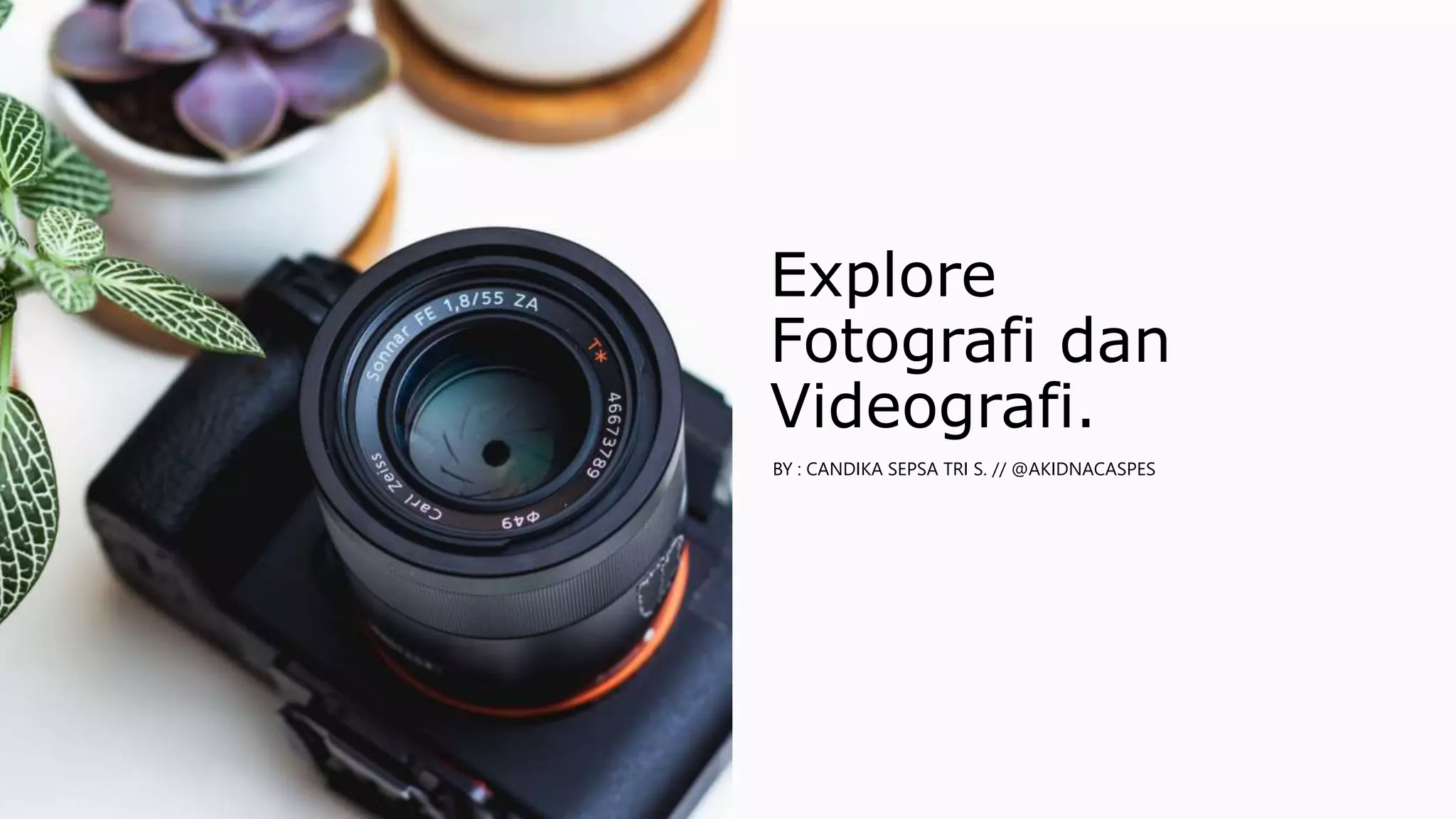 MATERI_EXPLORE_FOTOGRAFI_DAN_VIDEOGRAFI.pptx