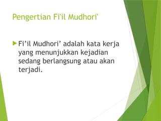 Materi_bahasa arab _Fiil_Mudhori_Kelas8.pptx