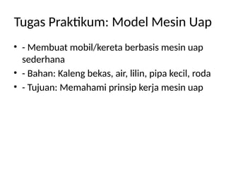 Materi Fisika Mesin Uap cara kerja dan teorinya | PPTX