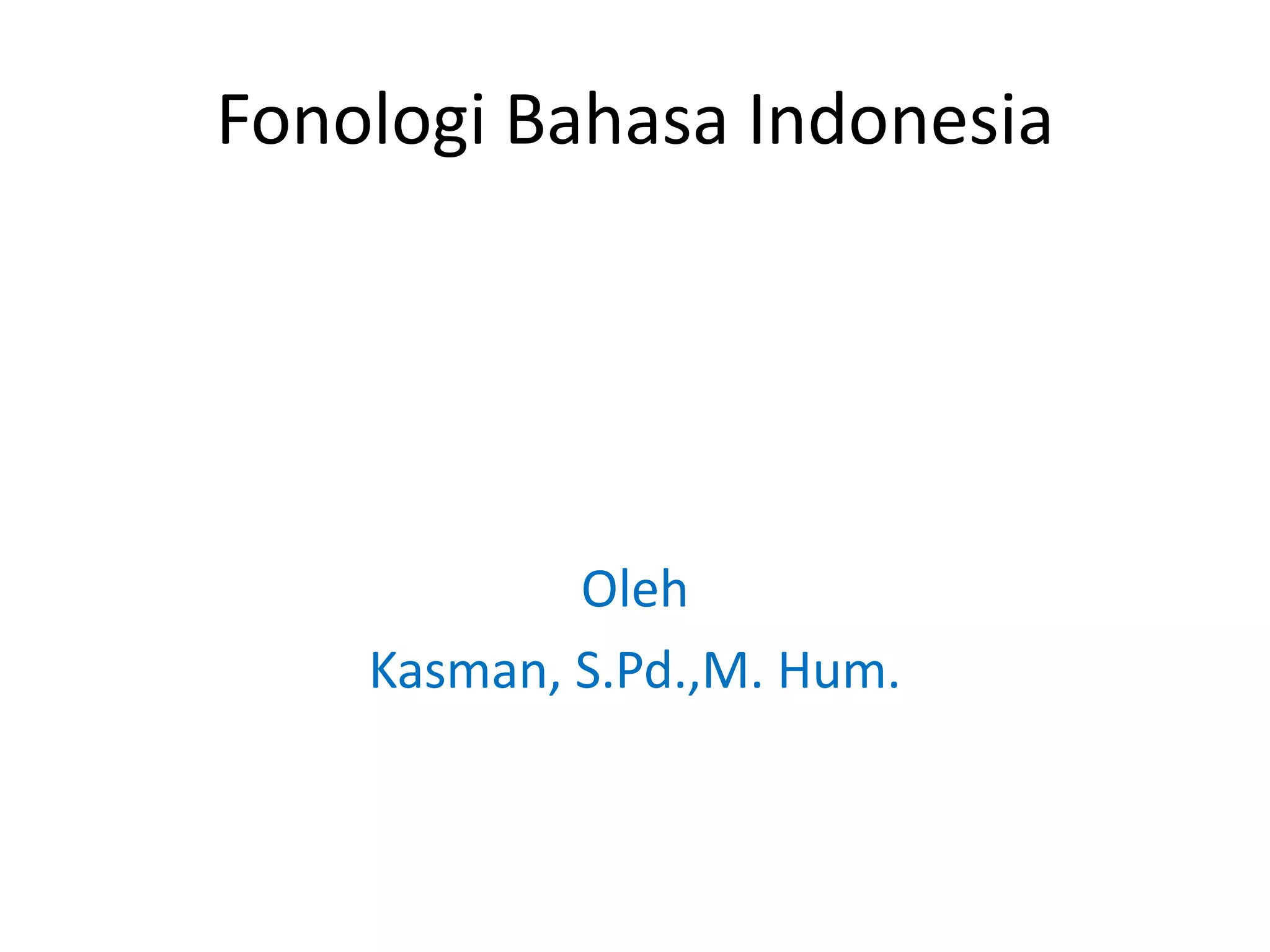 Materi fonologi bahasa indonesia | PPTX