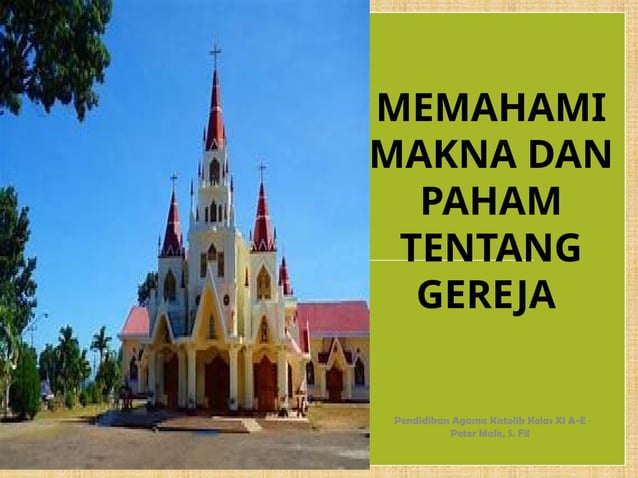 MATERI AGAMA KELAS 11 SMA GEREJA SEBAGAI UMAT ALLAH | PPTX