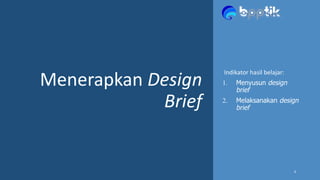 Materi H1 - Menerapkan design brief.pptx.pdf