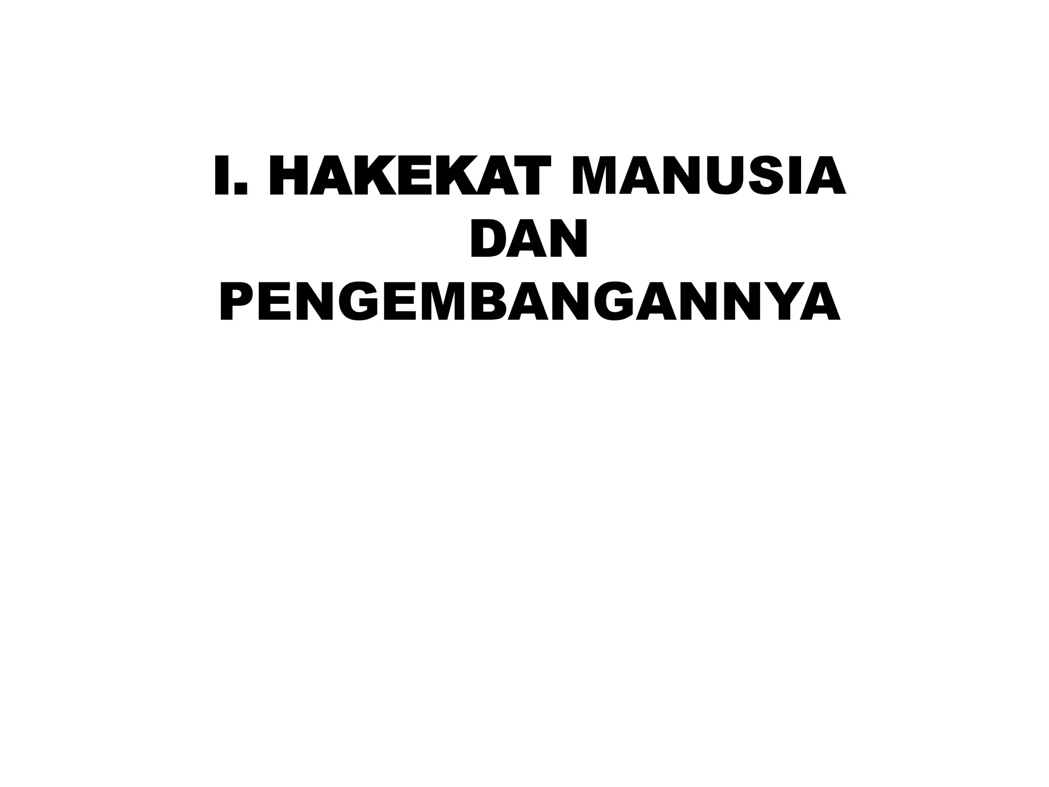 Materi hakekat manusia dan pengembangannya | PPTX
