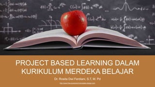 Project Based Learning dalam Kurikulum Merdeka.pptx