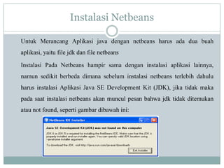 Materi ii dasar dasar netbeans | PPTX