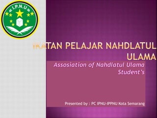 MATERI IKATAN PELAJAR NAHDLATUL ULAMA.pptx