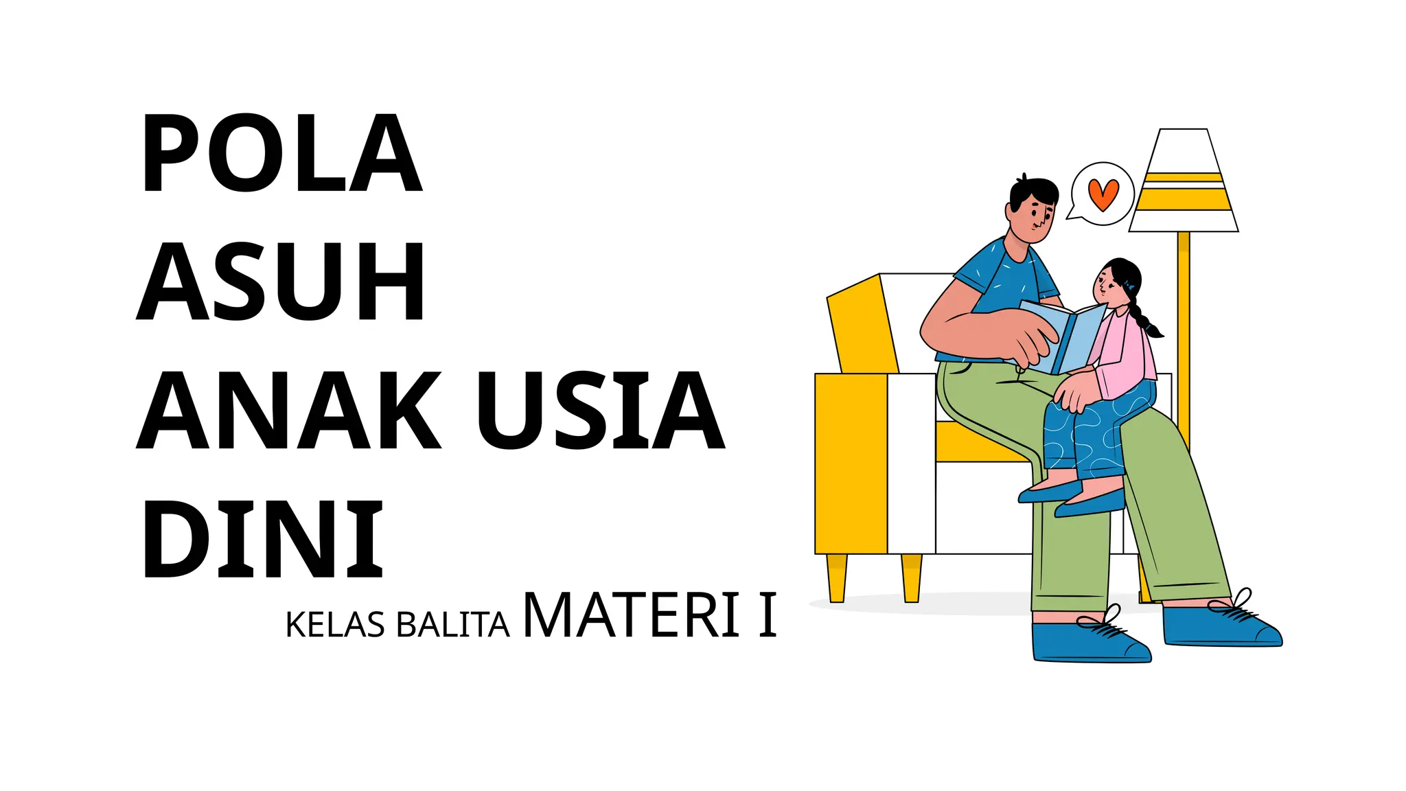 MATERI I KELAS BALITA POLA ASUH & IMUNISASI PADA ANAK.pptx