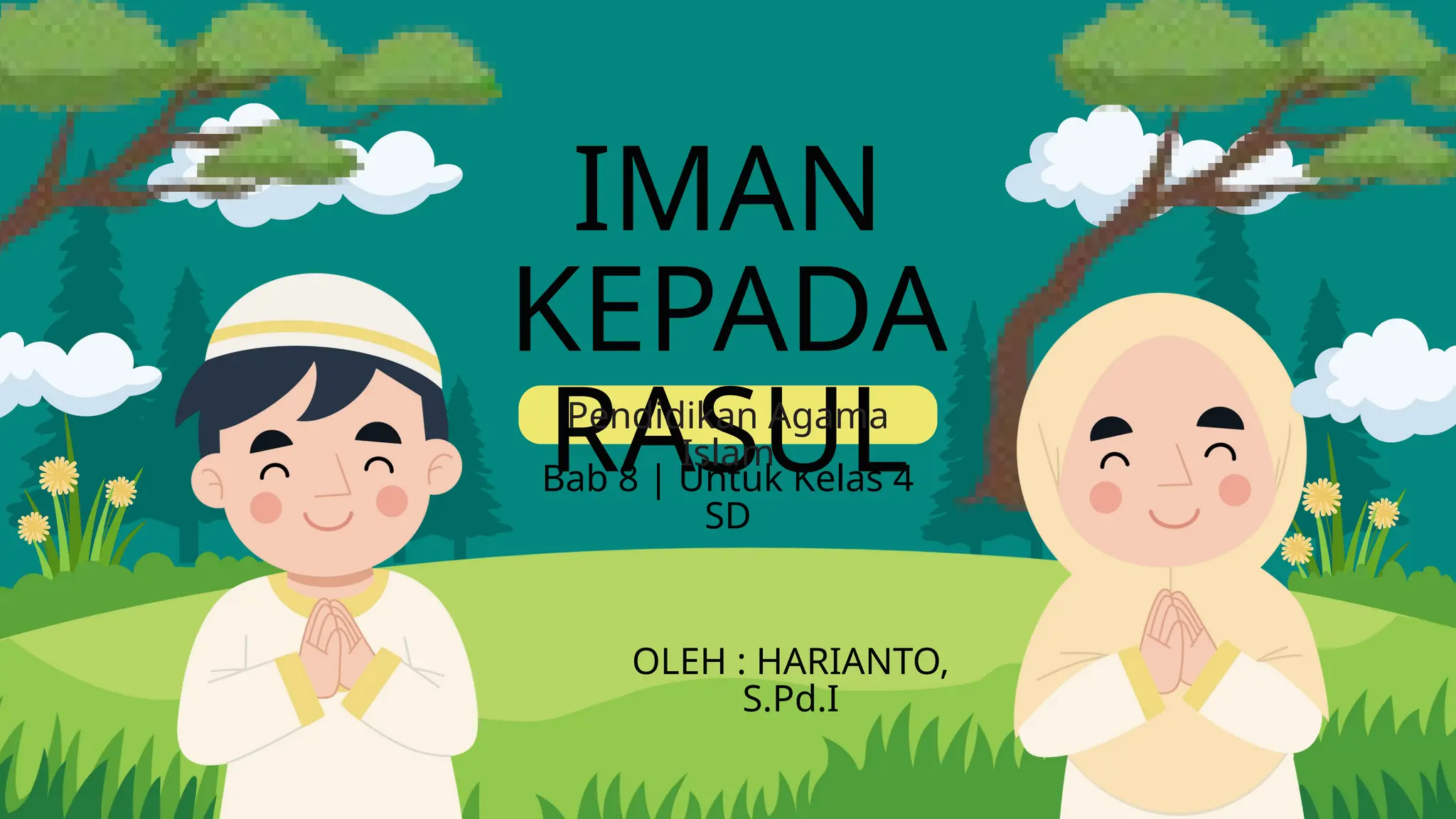 MATERI IMAN KEPADA RASUL ALLAH KELAS 4 SEKOLAH DASAR.pptx