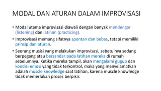 Improvisasi dalam bermain musik | PPTX