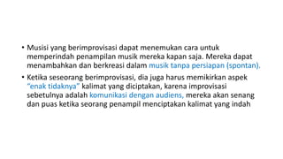 Improvisasi dalam bermain musik | PPTX