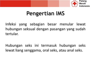 Materi Infeksi Menular Seksual (IMS) untuk KSR | PPTX