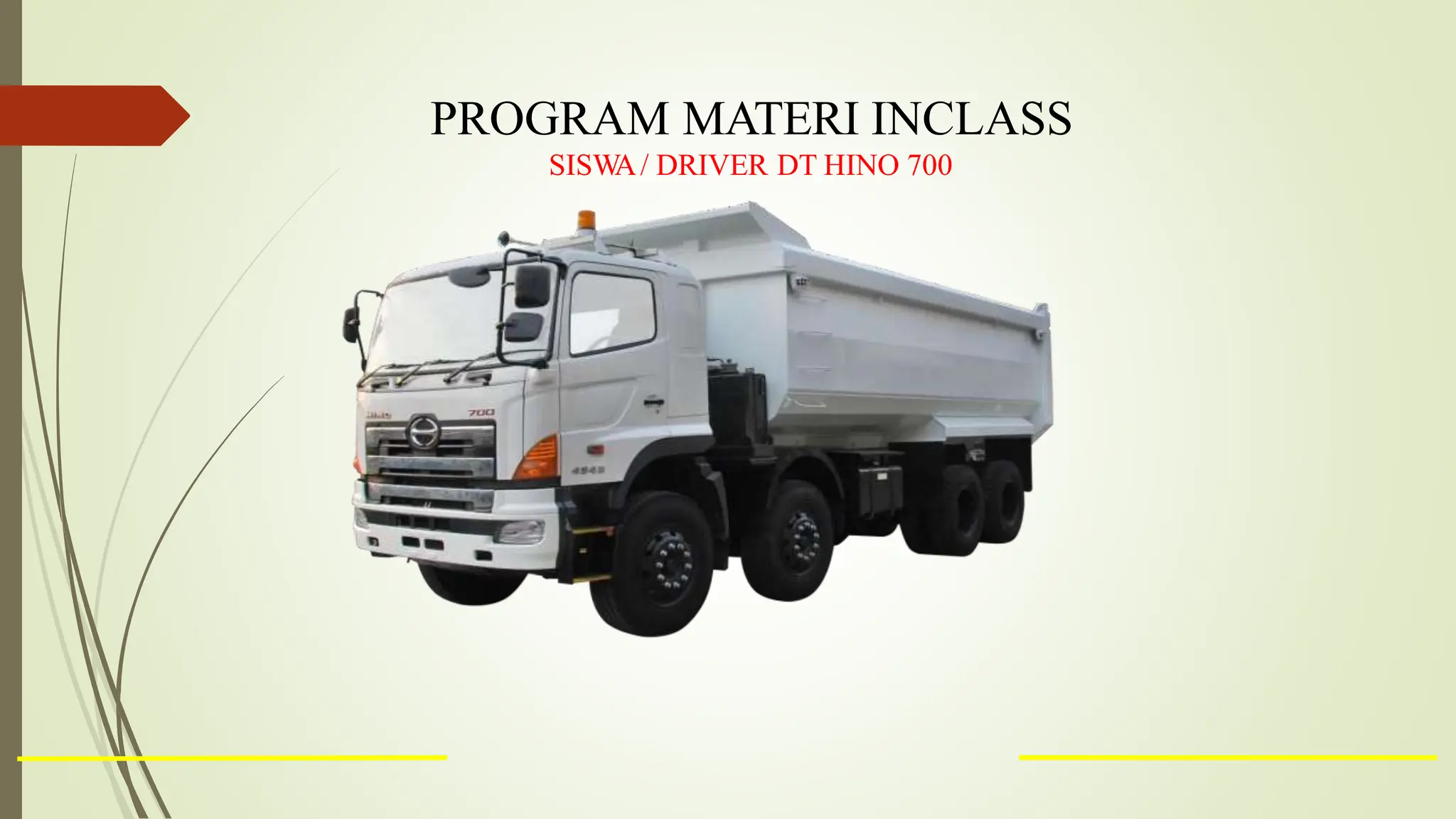 MATERI INCLASS HINO 700 PEMBELAJARAN BERBASIS KOMPETENSI | PPT