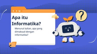 Materi Informatika Kelas IX-Bab 1-Semester 1.pptx