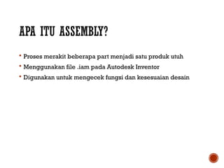 MATERI INVENTOR AUTODESK (ASSEMBLY).pptx