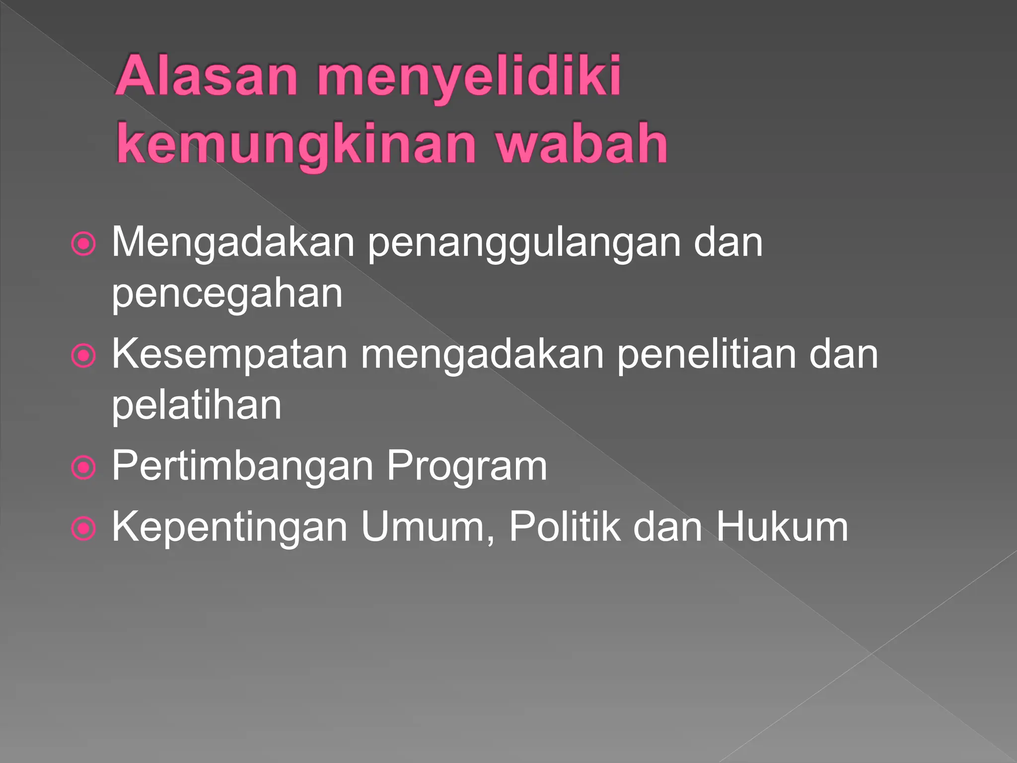 MATERI INVESTIGASILANGKAH WABAH MAYA.ppt