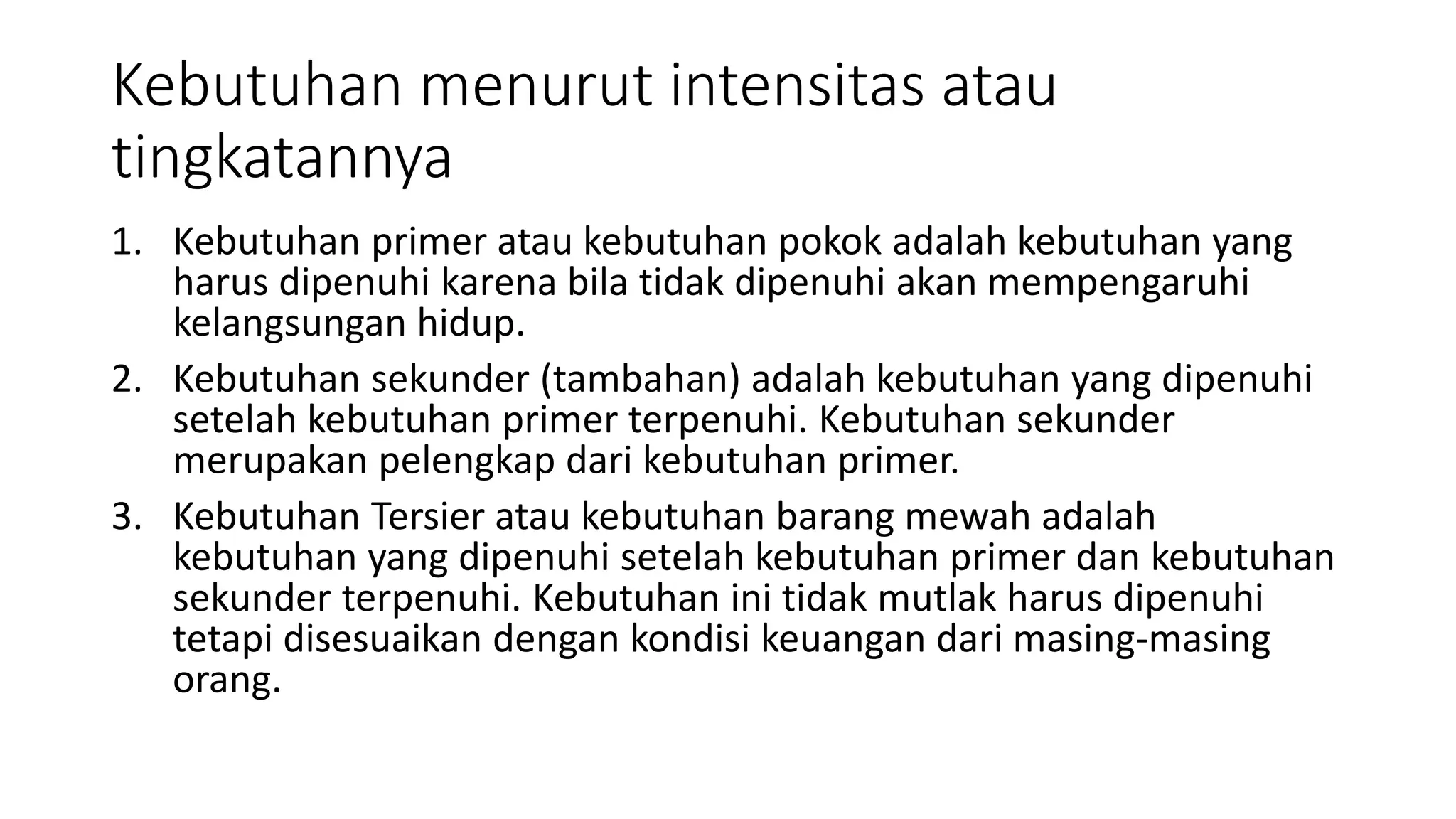 MATERI IPS KELAS 7 Macam-macam kebutuhan.ppt