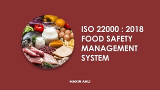 MATERI ISO 22000 & FSSC 22000 VERSION 6.0_(FOOD SAFETY BATCH 63 MAKIN ...