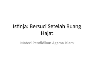 Materi_Istinja sebagai bahan pembelajaran.pptx