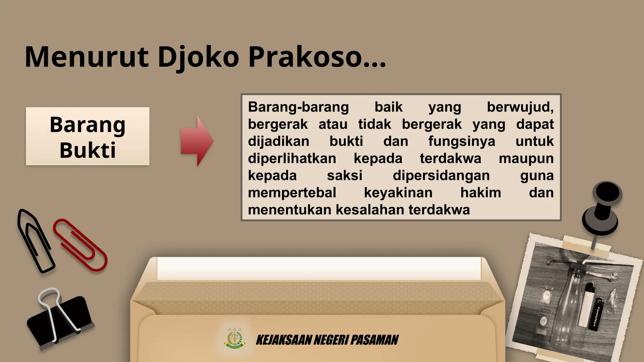 Peranan Kejaksaan Dalam Pengelolaan Barang Bukti dan Barang Rampasan ...