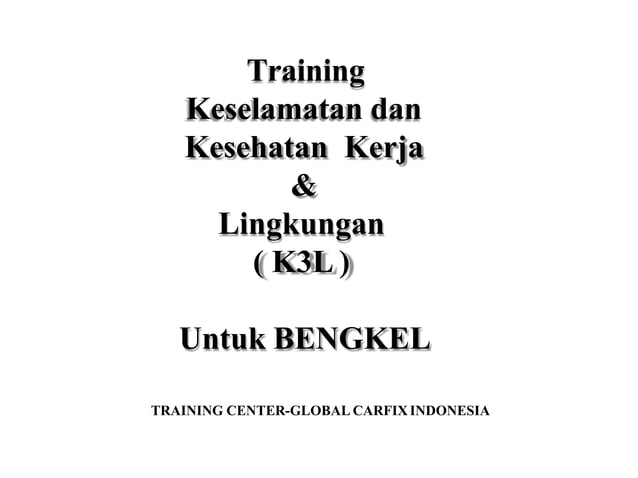 MATERI K3L BENGKEL CARFIX-dikonversi.pptx