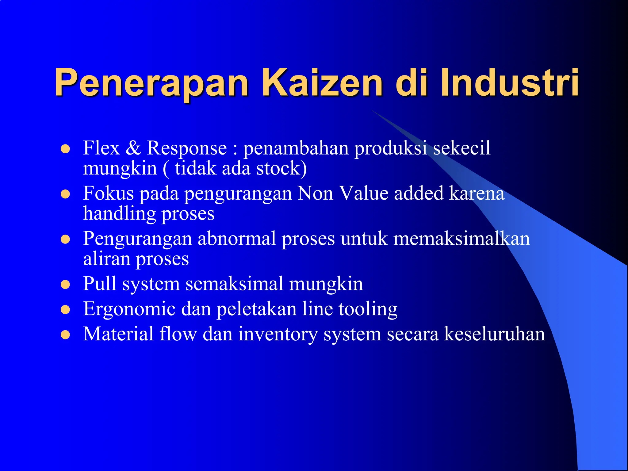 MATERI KAIZEN, Pemanfaatan Kaizen di dalam perusahaan, Lean Management ...