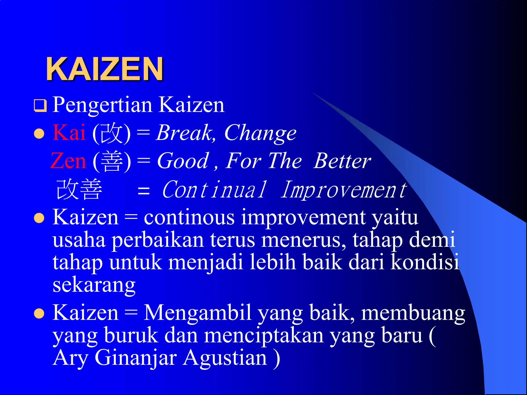 MATERI KAIZEN, Pemanfaatan Kaizen di dalam perusahaan, Lean Management ...