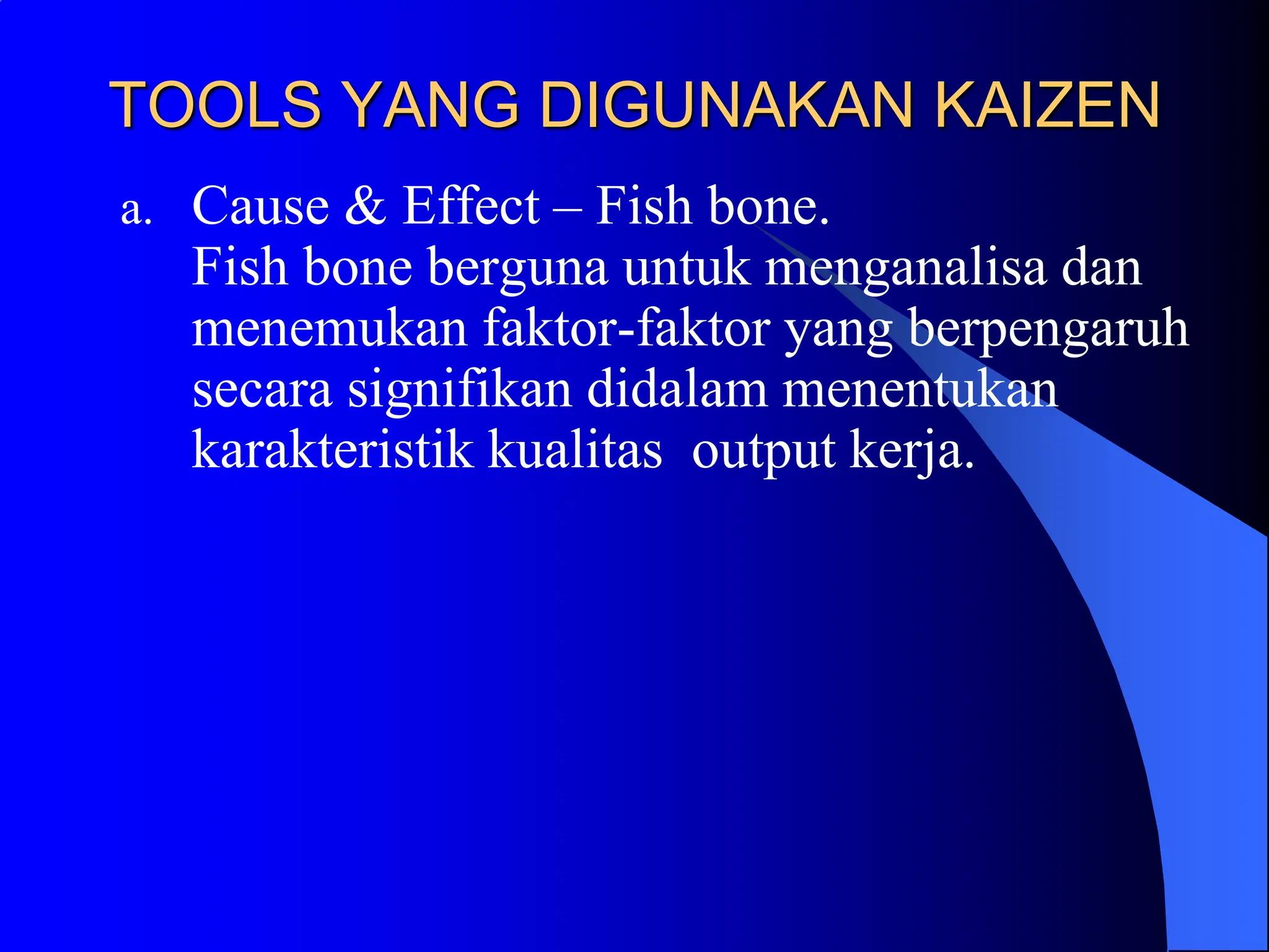 MATERI KAIZEN, Pemanfaatan Kaizen di dalam perusahaan, Lean Management ...