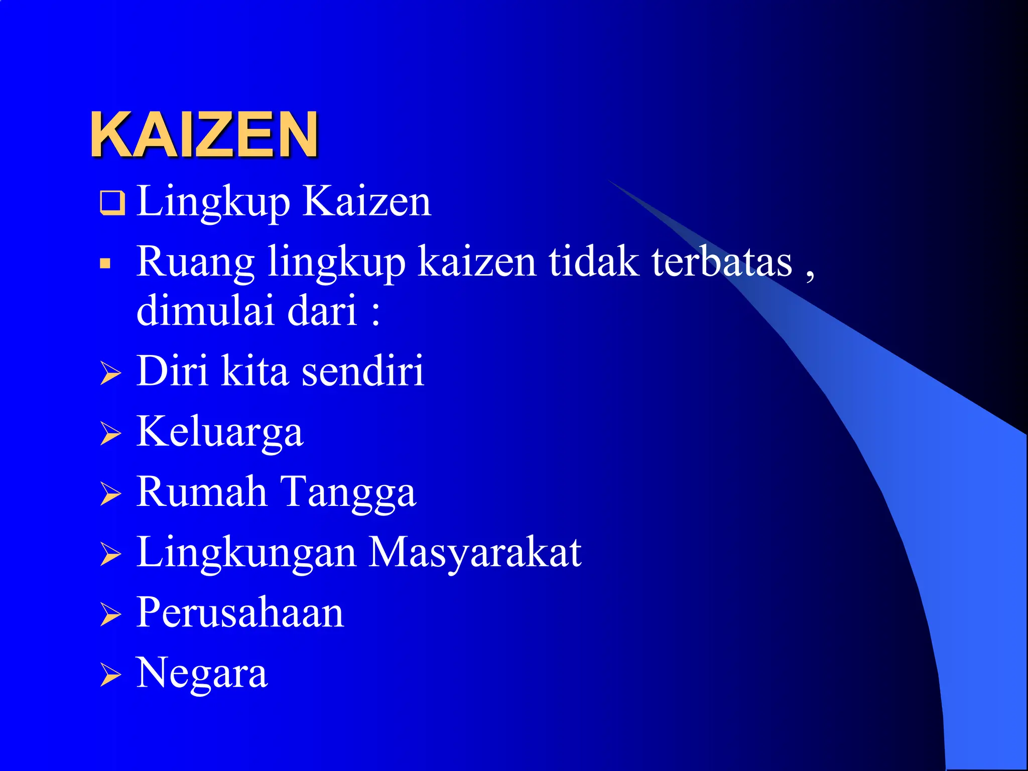 MATERI KAIZEN, Pemanfaatan Kaizen di dalam perusahaan, Lean Management ...