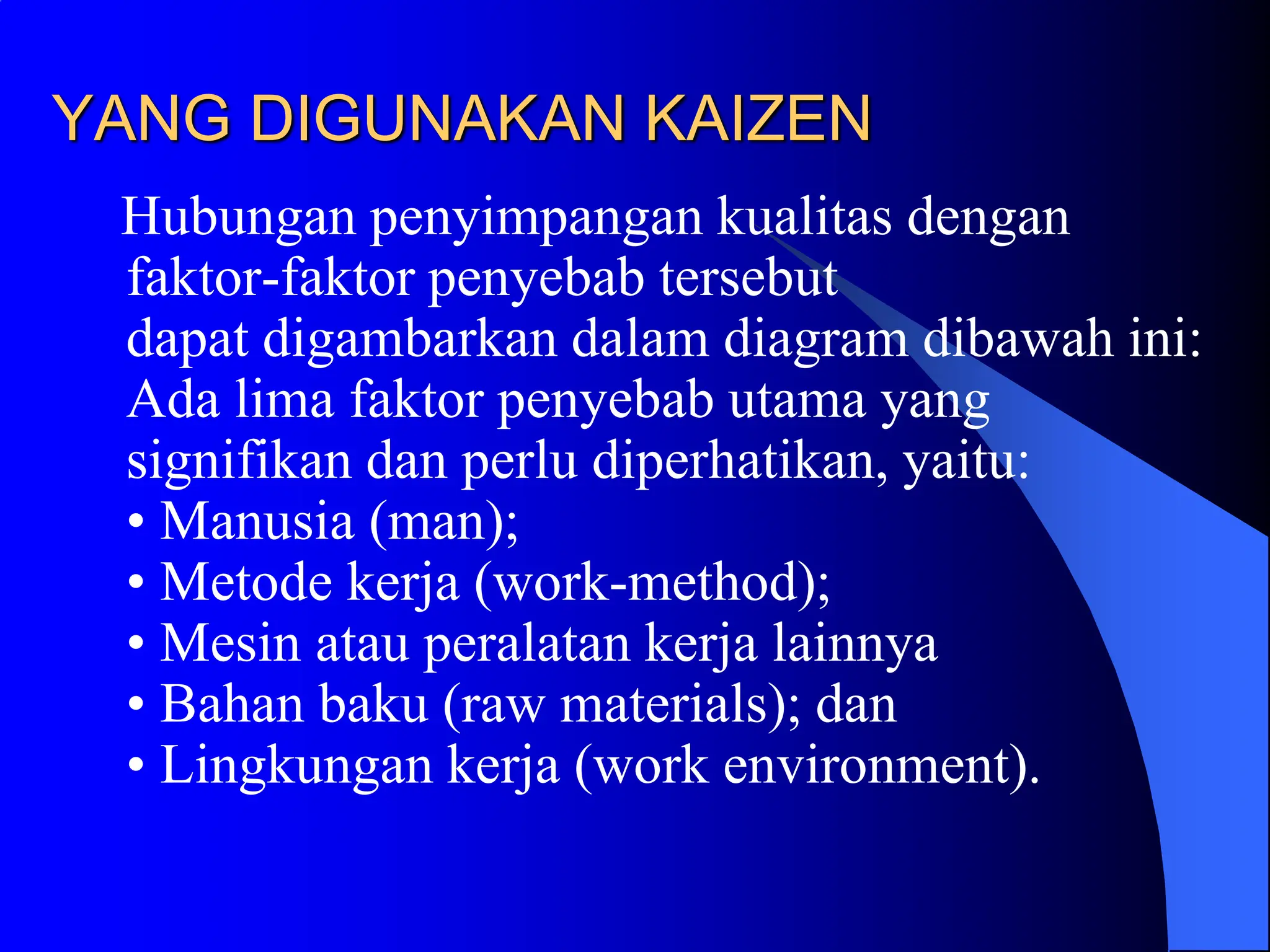 MATERI KAIZEN, Pemanfaatan Kaizen di dalam perusahaan, Lean Management, | PPTX