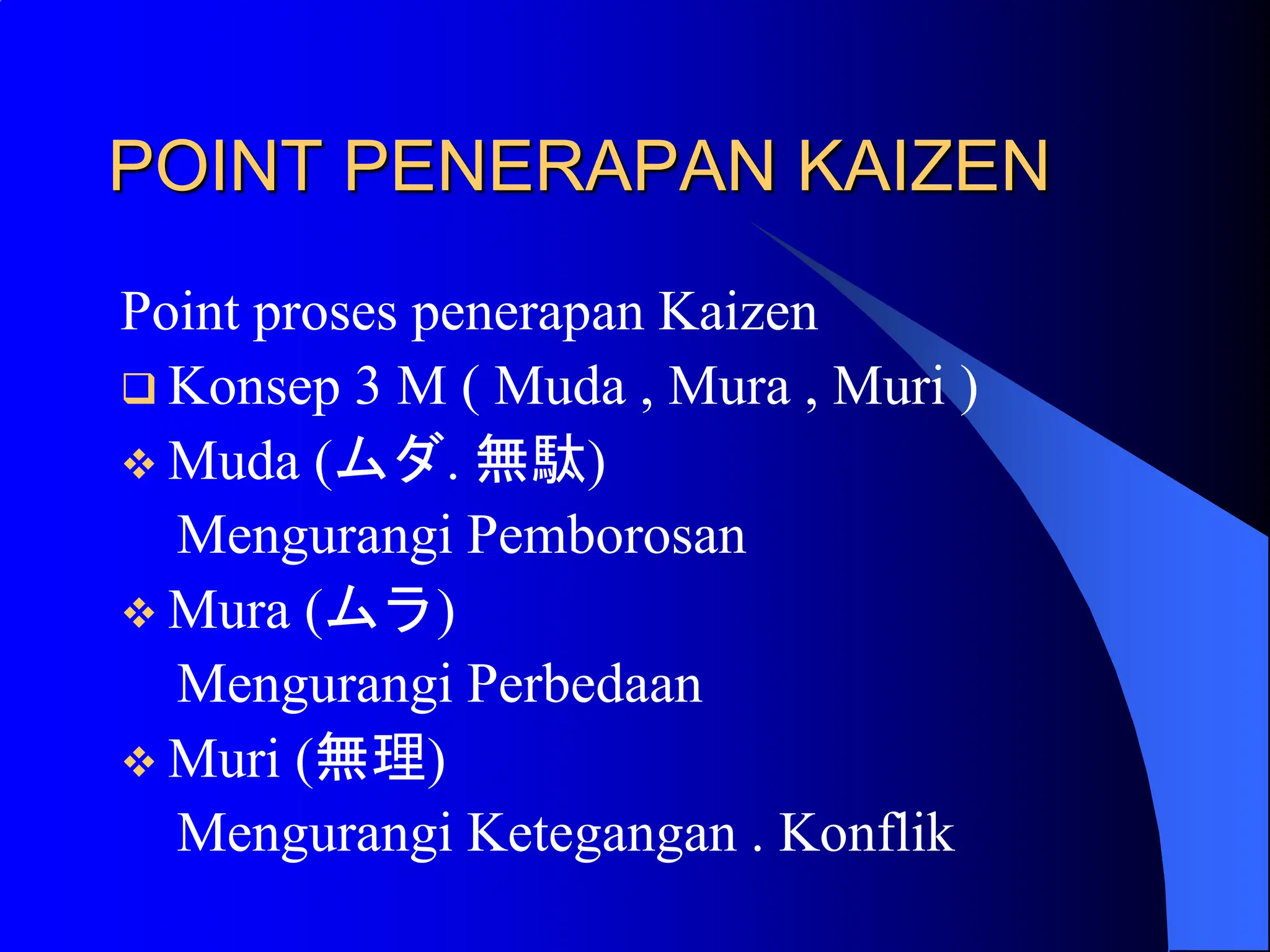 MATERI KAIZEN, Pemanfaatan Kaizen di dalam perusahaan, Lean Management ...