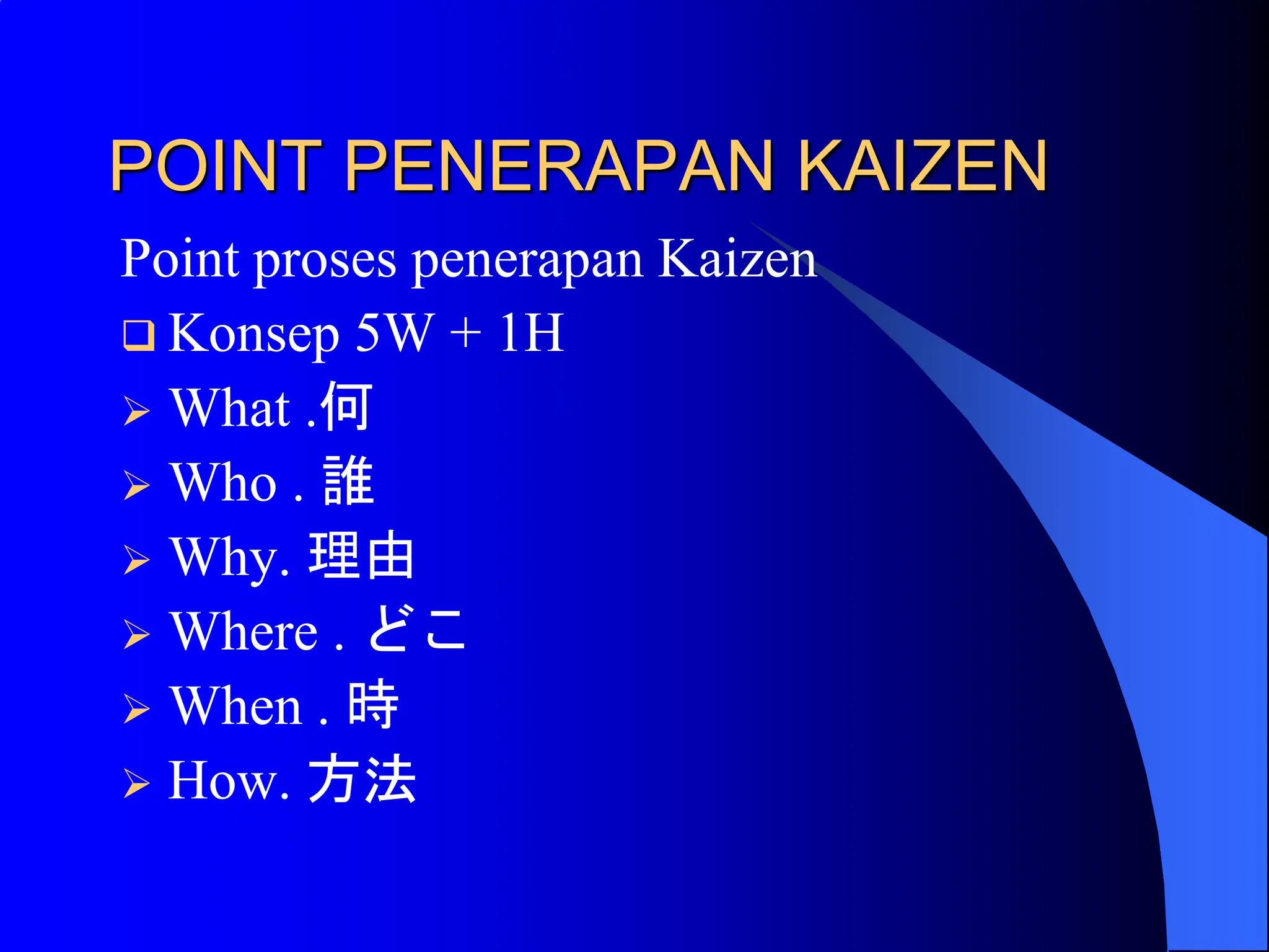 MATERI KAIZEN, Pemanfaatan Kaizen di dalam perusahaan, Lean Management ...