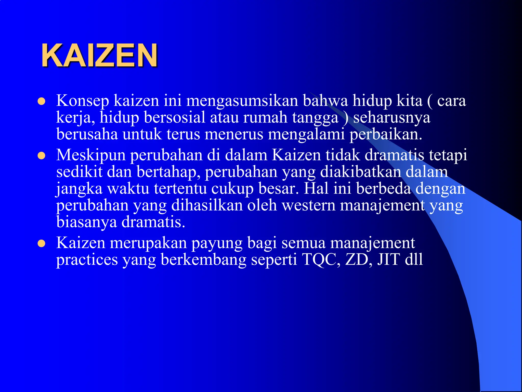 MATERI KAIZEN, Pemanfaatan Kaizen di dalam perusahaan, Lean Management ...