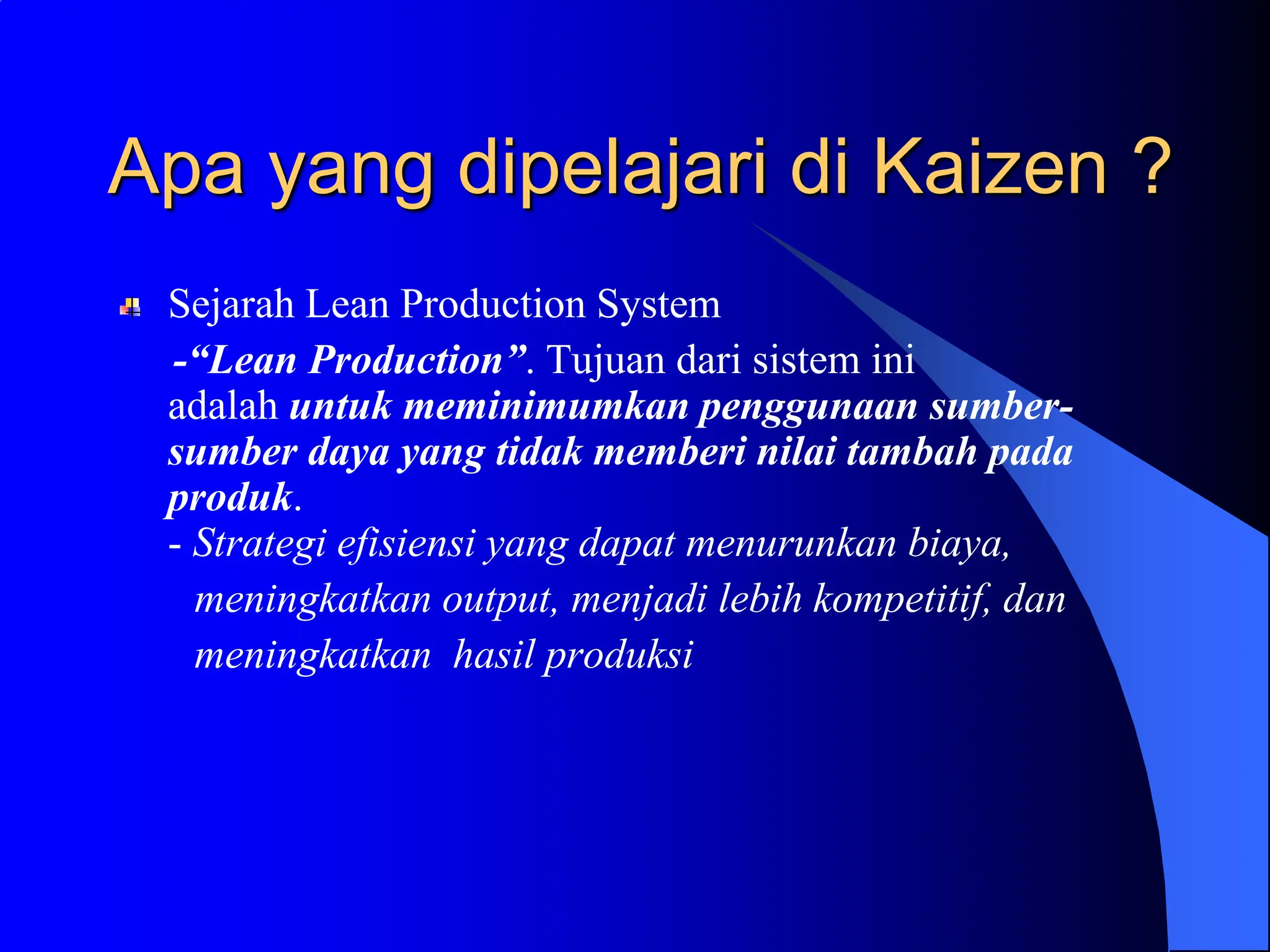 MATERI KAIZEN, Pemanfaatan Kaizen di dalam perusahaan, Lean Management ...