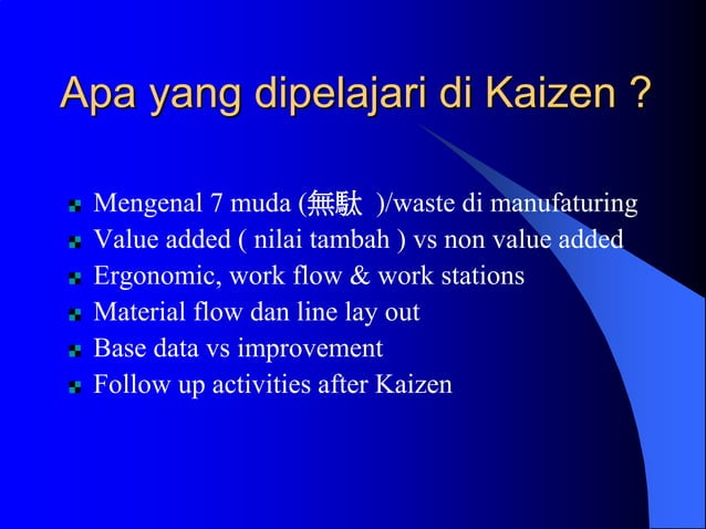 MATERI KAIZEN, Pemanfaatan Kaizen di dalam perusahaan, Lean Management ...