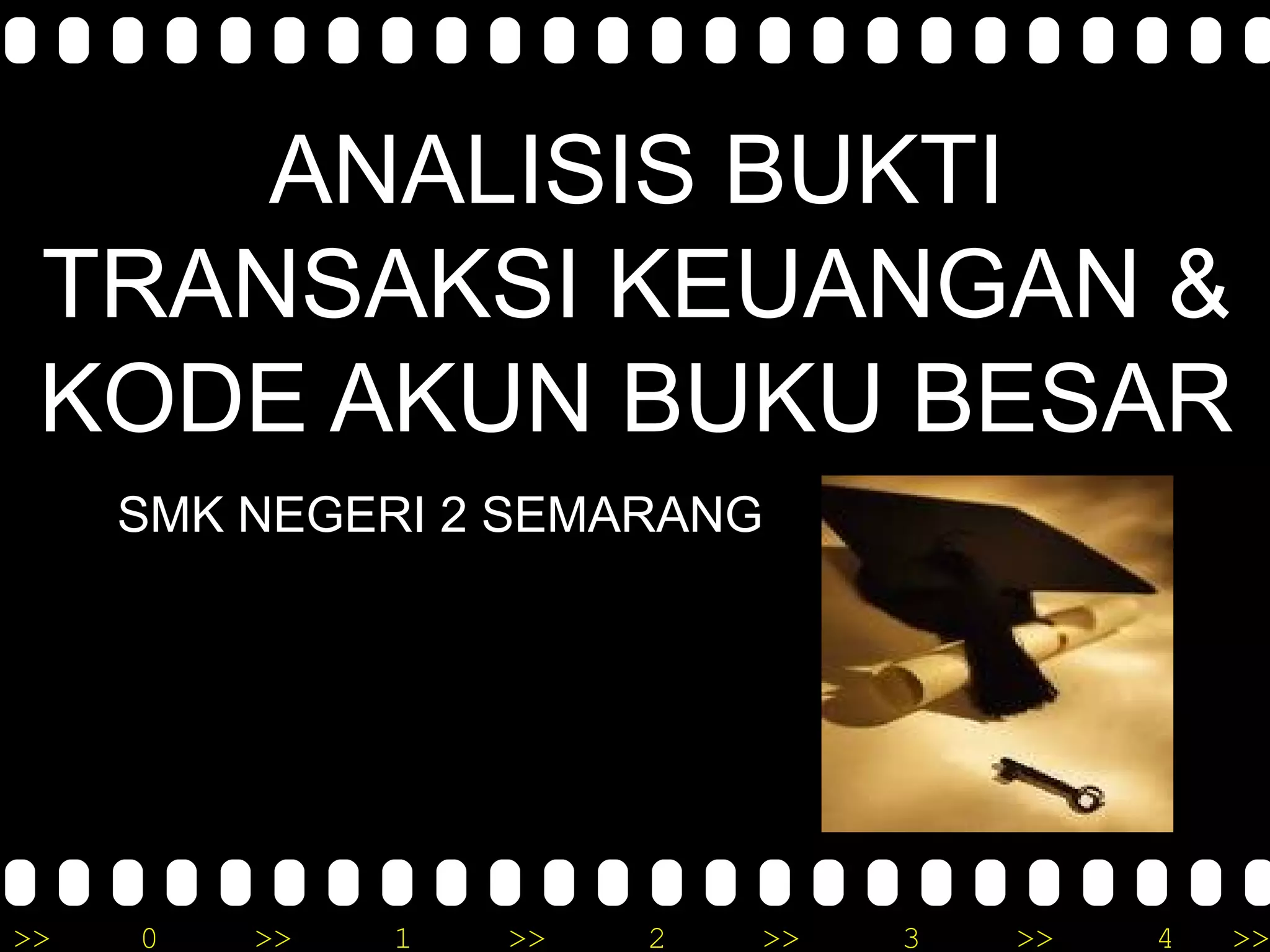 Materi ke 1 analisis dokumen transaksi (bukti transaksi) | PPT