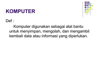 MATERI KE 1 KOMPUTER DAN MASYARAKAT.ppt