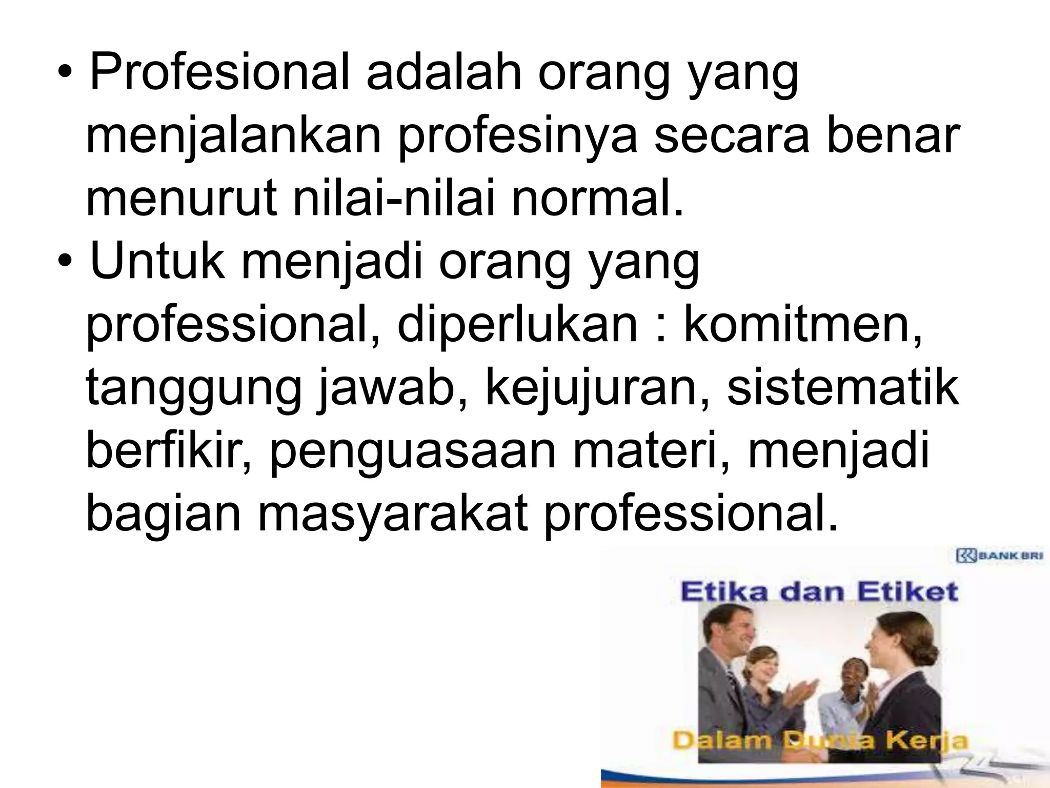 Materi ke 4 ; PEKERJAAN, PROFESI DAN PROFESIONAL.pptx