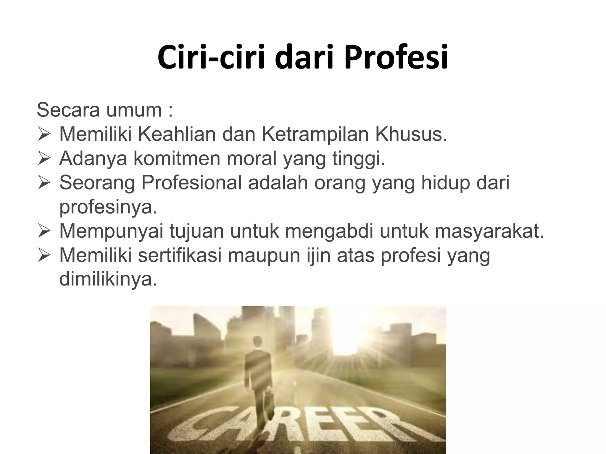 Materi ke 4 ; PEKERJAAN, PROFESI DAN PROFESIONAL.pptx