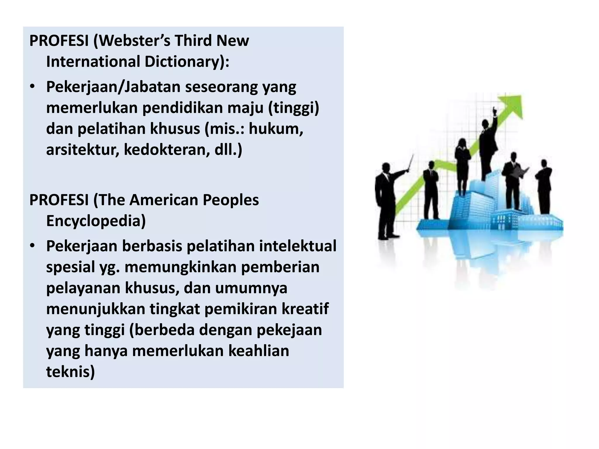 Materi ke 4 ; PEKERJAAN, PROFESI DAN PROFESIONAL.pptx